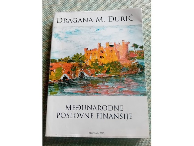 Dragana M Đurić Međunarodne poslovne finansije
