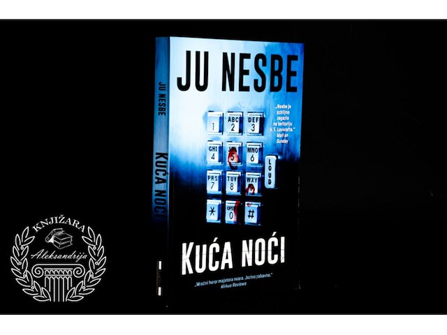 KUĆA NOĆI - Ju Nesbe