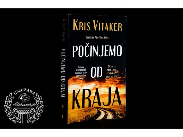POČINJEMO OD KRAJA - Kris Vitaker