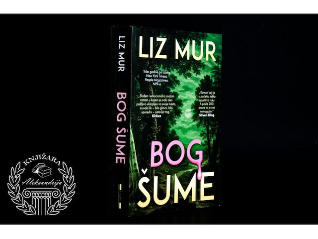 BOG ŠUME - Liz Mur
