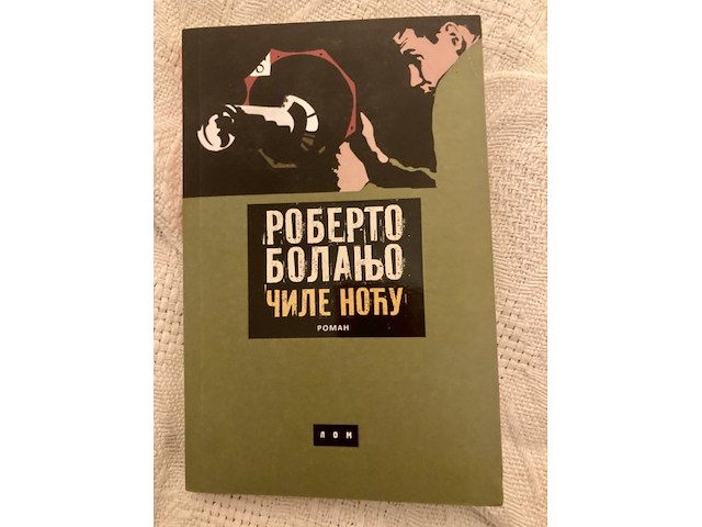 Cile nocu - Roberto Bolanjo