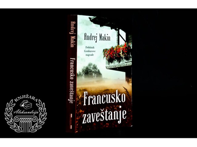 FRANCUSKO ZAVEŠTANJE - Andrej Makin