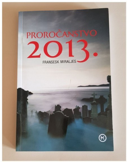 Fransesk Miraljes- PROROČANSTVO 2013 , knjiga