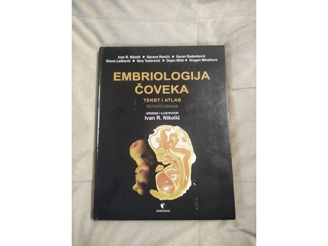 Embriologija čoveka,tekst i atlas,Ivan R. Nikolić i dru