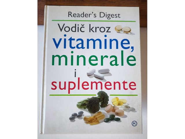 VODIČ KROZ VITAMINE MINERALE I SUPLEMENTE