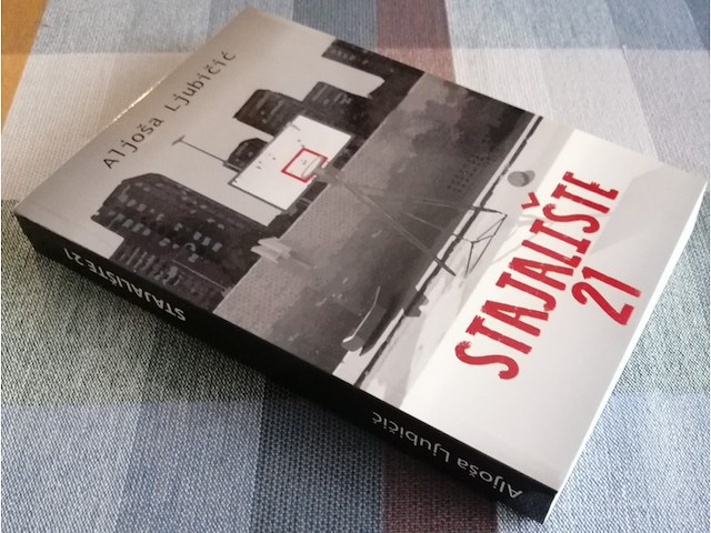 ALJOŠA LJUBIČIĆ / STAJALIŠTE 21