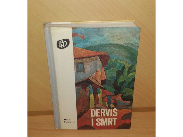 DERVIŠ I SMRT - MEŠA SELIMOVIĆ