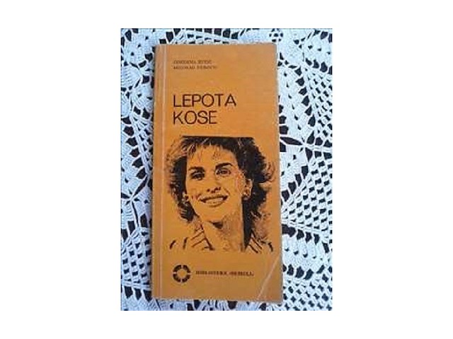 Lepota kose - Gordana Žutić  Beograd 1985