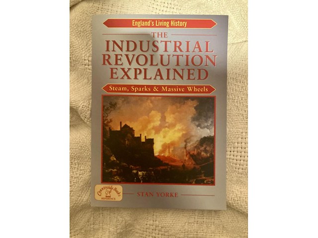 Industrial Revolution Explained