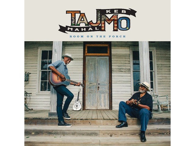 Taj Mahal, Keb` Mo - Room on the porch