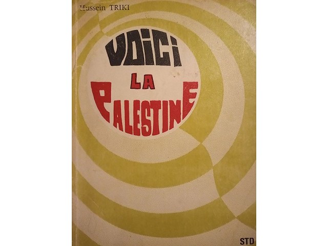 Voici la Palestine, Palestina, Hussein Triki, 1972