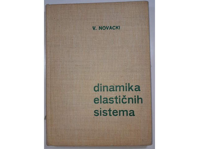 Dinamika elastičnih sistema - V.Novacki