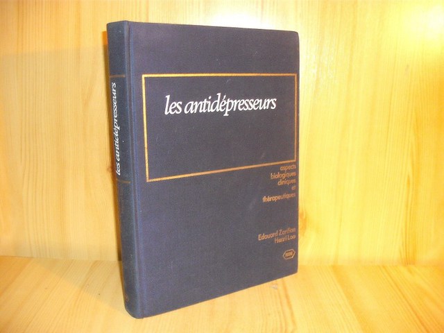 Les antidépresseurs ZARIFIAN EDOUARD / LOO HENRI