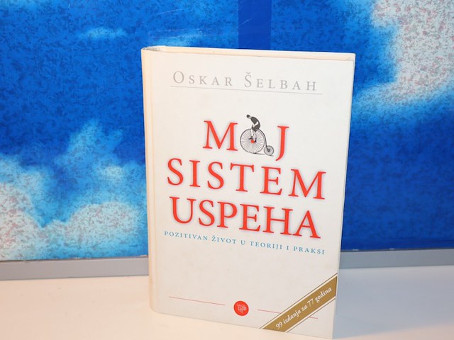 MOJ SISTEM USPEHA       Oskar Šelbah