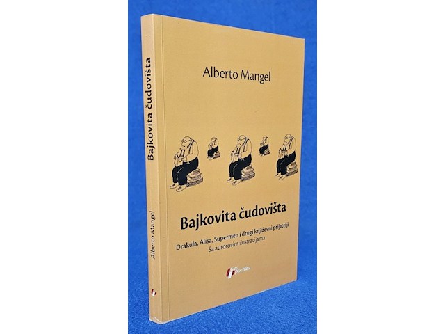 Bajkovita čudovišta - Alberto Mangel