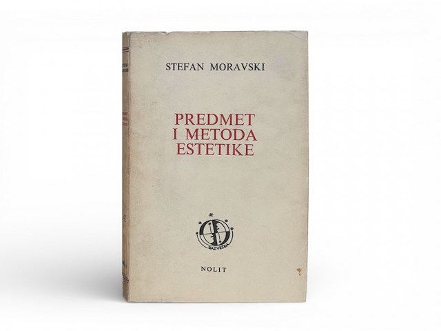 Predmet i metoda estetike - Stefan Moravski