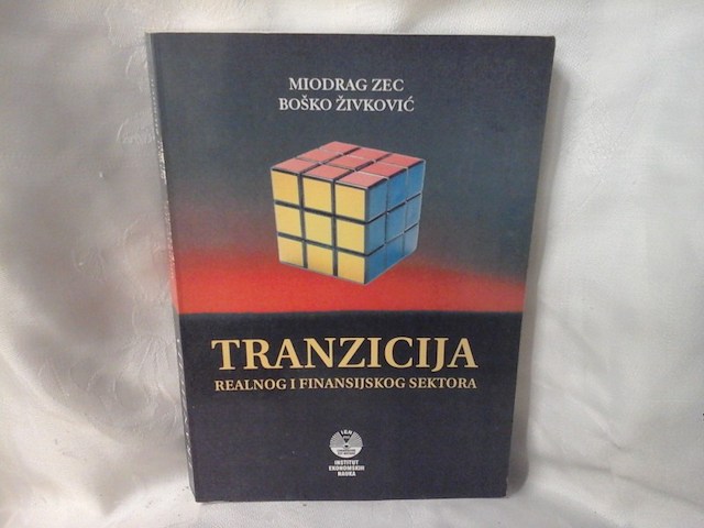 Tranzicija Miodrag Zec realnog i finansijskog sektora