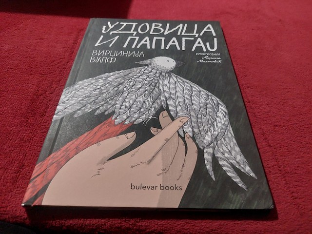 Udovica i papagaj Virdžinija Vulf ILUSTROVANO
