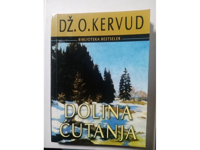 Dolina ćutanja, Dž. O. Kervud