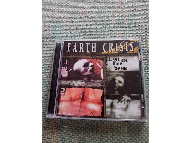 Earth Crisis Last of the sane