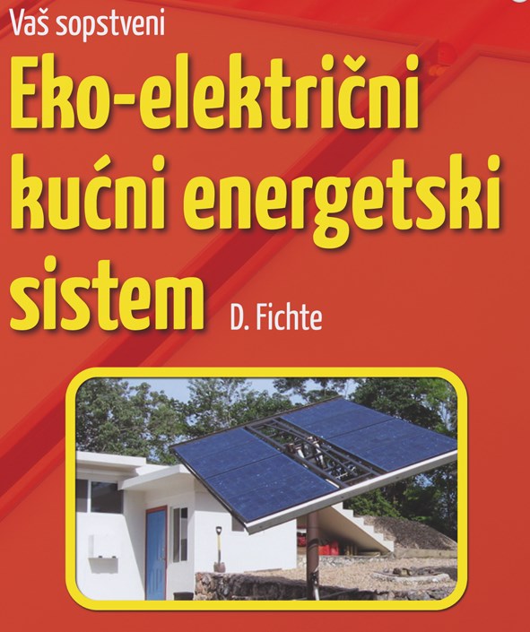 Knjiga – Vaš sopstveni Eko – Električni kućni energetski sistem