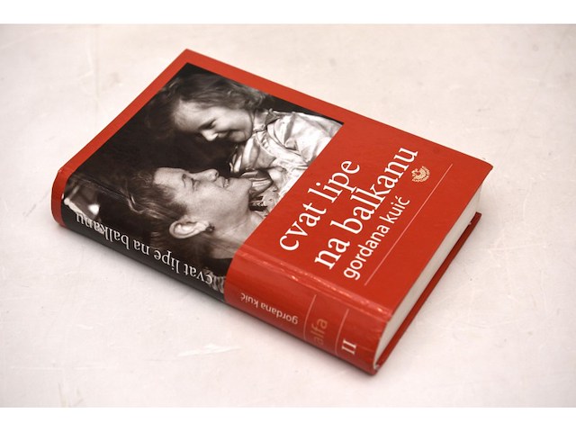 CVAT LIPE NA BALKANU - GORDANA KUIC