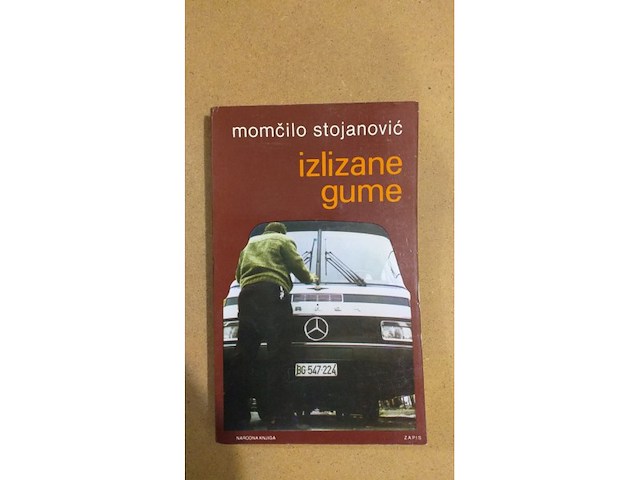 Izlizane gume - Momčilo Stojanović