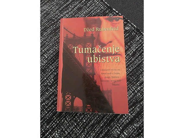 Tumačenje Ubistva - Džed Rubenfeld