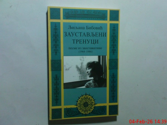 LJILJANA BIBOVIC - ZAUSTAVLJENI TRENUCI - PESME IZ ZAOS