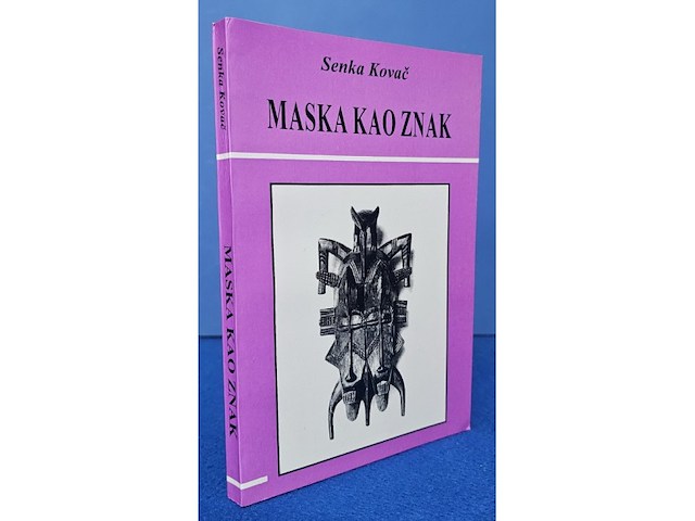 Maska kao znak : tajni jezik zapadnoafričke maske