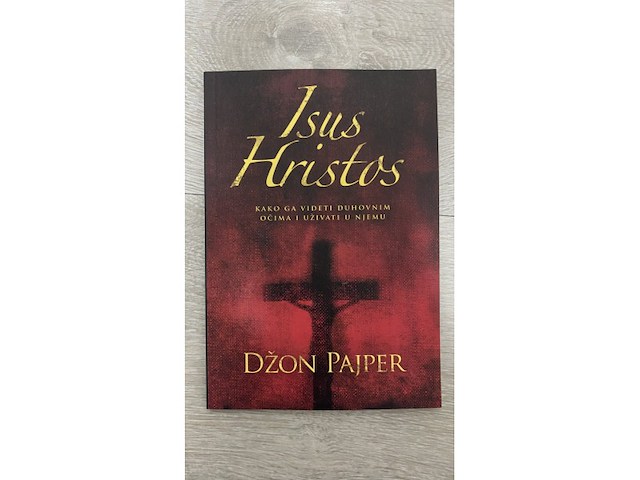 Isus Hristos  - Džon Pajper