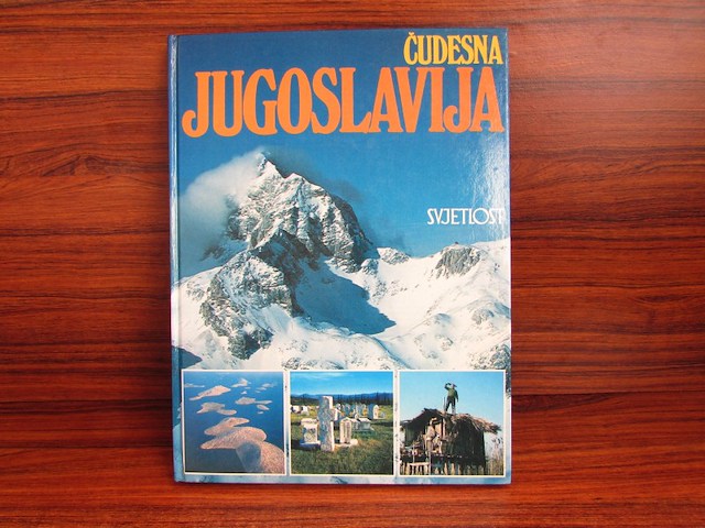 Čudesna Jugoslavija (Svjetlost, Sarajevo - 1985.)
