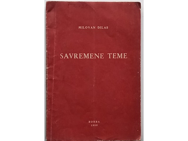 Milovan Đilas: SAVREMENE TEME 1950.