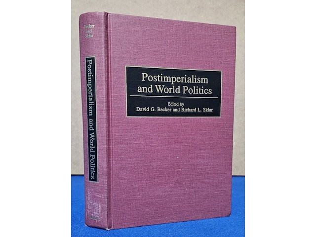 Postimperialism and World Politics - Becker, Sklar