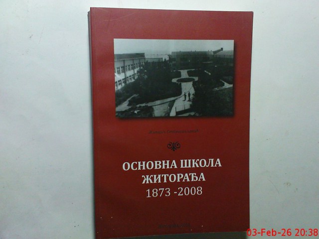OSNOVNA SKOLA ZITORADJA  1873  -  2008  -  RETKO