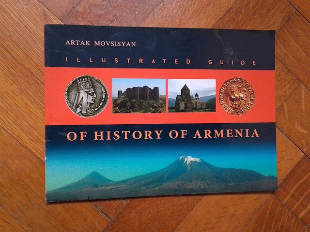 ILLUSTRATED GUIDE HISTORY OF ARMENIA, Artak Movsisyan