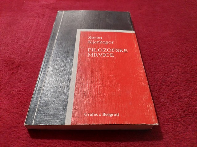 Filozofske mrvice Seren Kjerkegor TOP