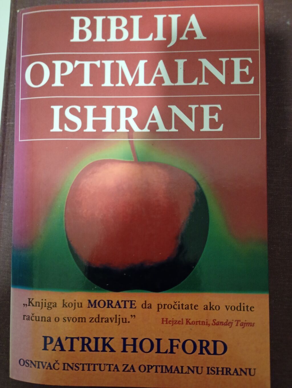 Biblija optimalne ishrane – Patrik Holford - Autor: Patrik Holford