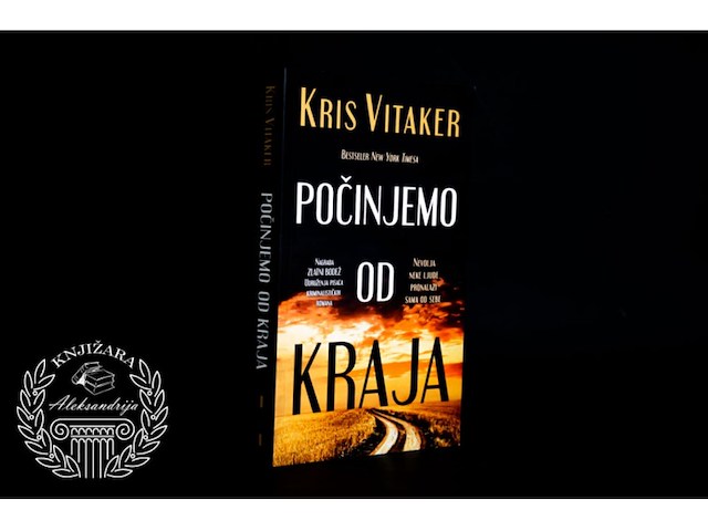 POČINJEMO OD KRAJA - Kris Vitaker