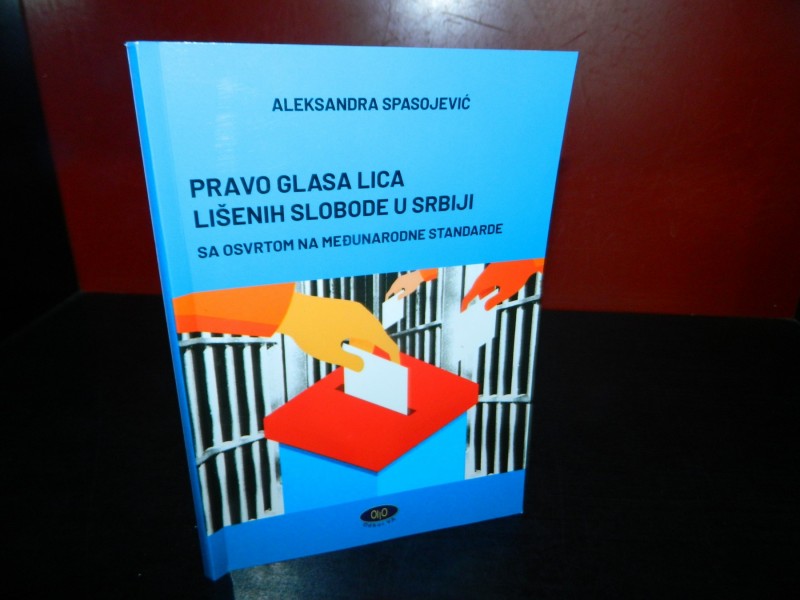 Pravo glasa za lica lišenih slobode u Srbiji