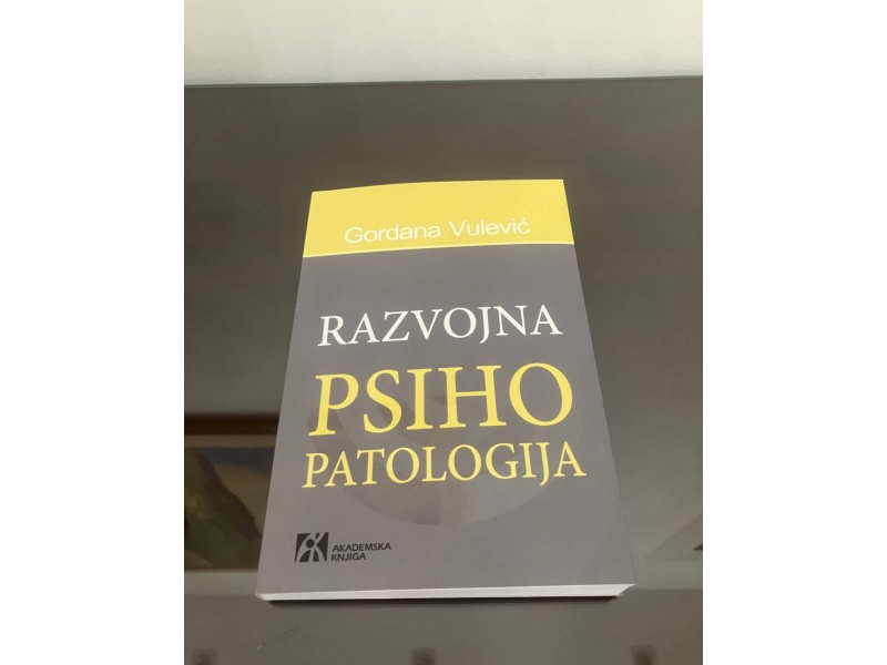 Gordana Vulević: Razvojna psihopatologija