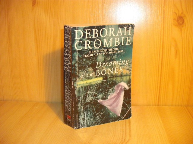 Dreaming of the Bones - Deborah Crombie