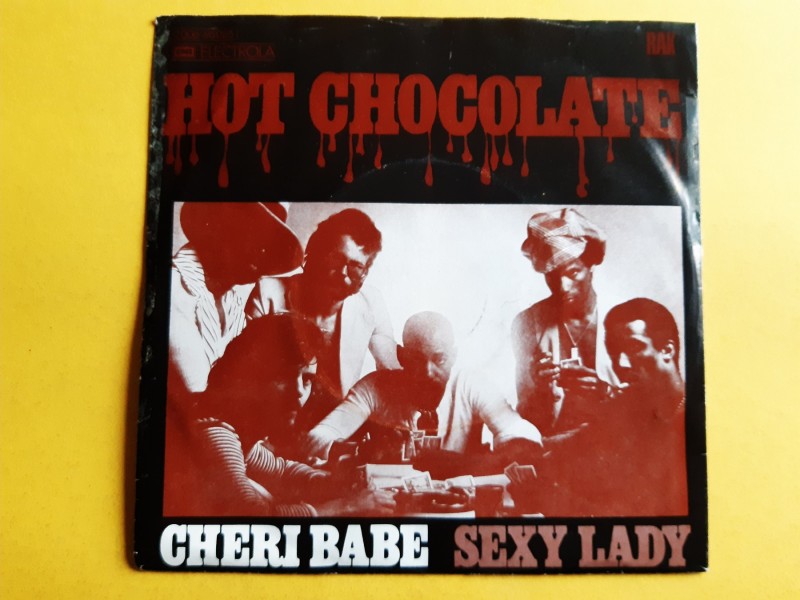 HOT CHOCOLATE - CHERI BABE ***** 1974 GERMANY
