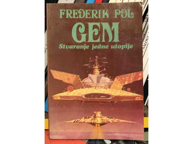 Frederik Pol  - Gem - stvaranje jedne utopije