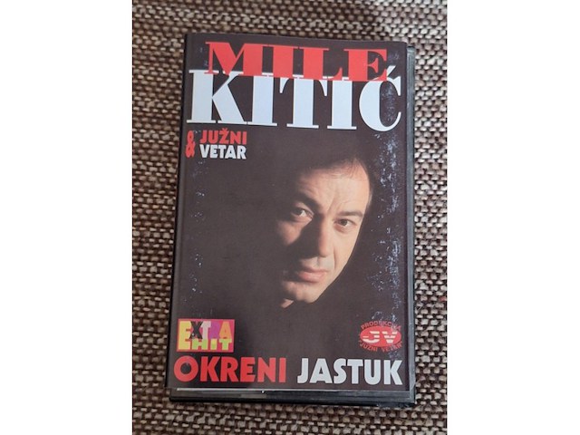 KASETA-MILE KITIĆ-JUŽNI VETAR-OKRENI JASTUK-ORIGINAL