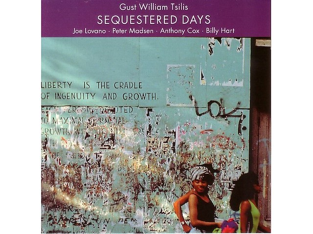 Gust William Tsilis – Sequestered Days