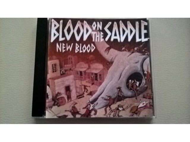 Blood On The Saddle - New Blood