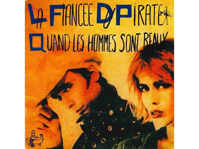 La Fiancée Du Pirate – Quand Les Hommes Sont Beaux 7`