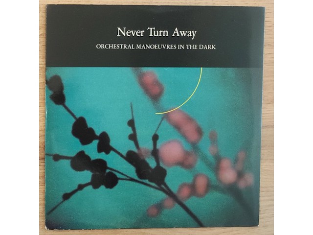 Orchestral Manoeuvres In The Dark – Never Turn Away