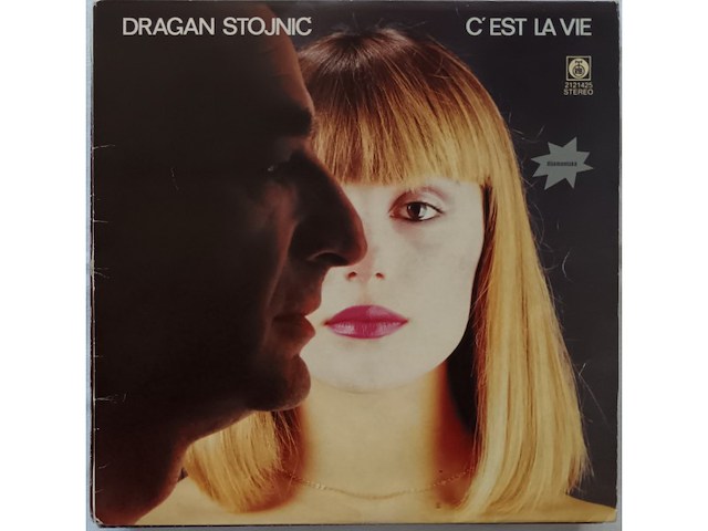 DRAGAN  STOJNIC  -  C`EST  LA  VIE